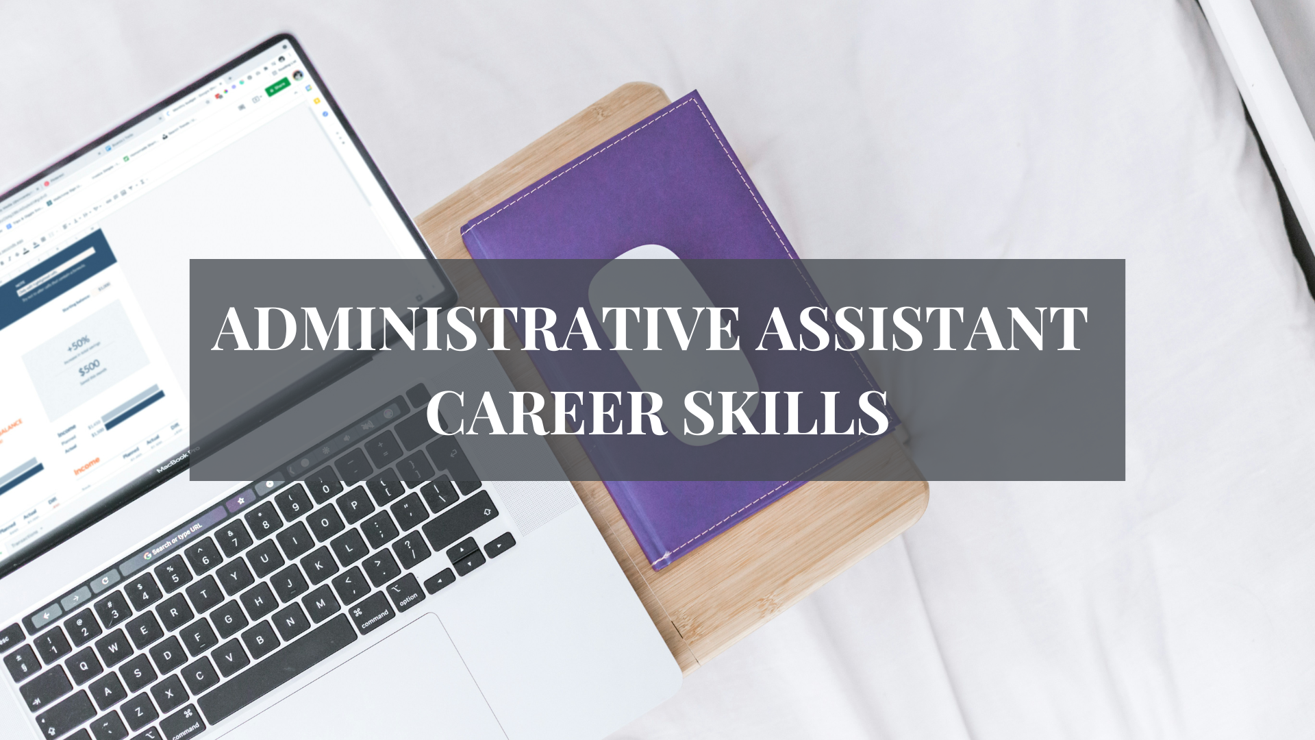 How to Find Success Using Administrative Assistant Career Skills - Next ...
