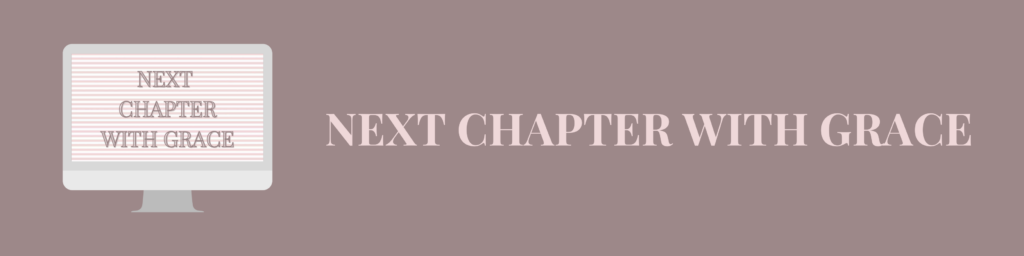 About Me - Next Chapter with Grace